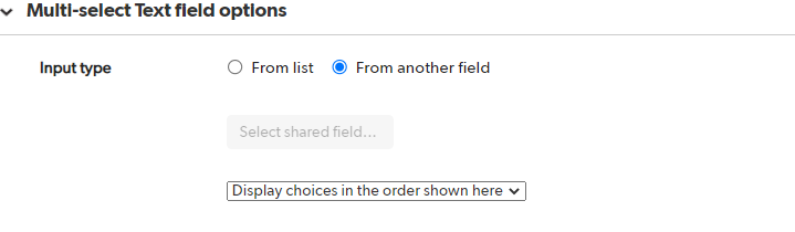 Unable To Select Shared Field For Multi Select Text Input Field Qrew Discussions